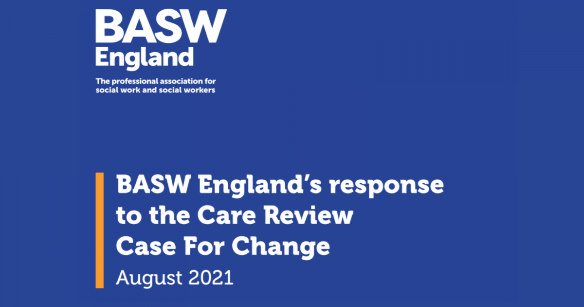 Review of Children's Social Care 'Case for Change' report: BASW England ...