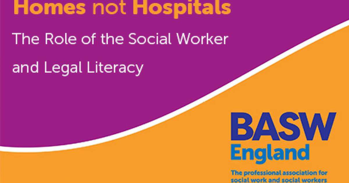 BASW England launches Homes not Hospitals campaign | BASW